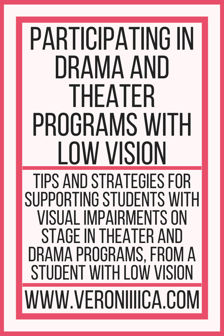 Participating In Drama And Theater Programs With Low Vision